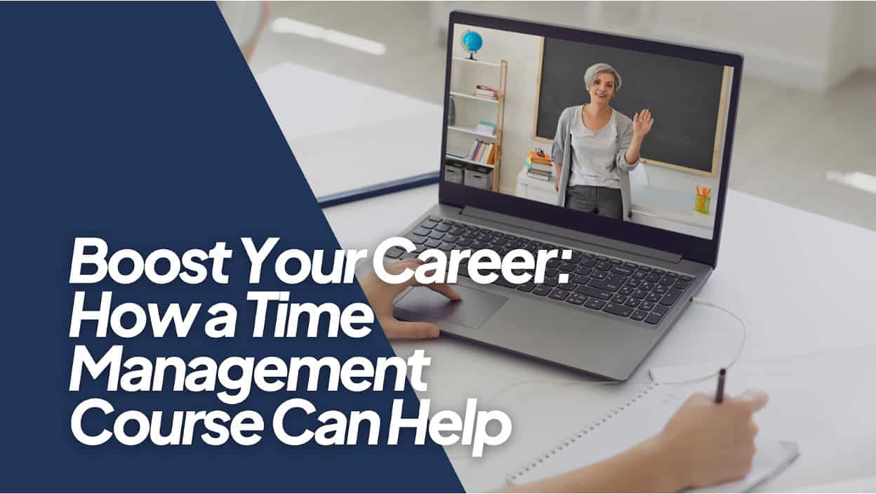 Boost Your Career: How a Time Management Course Can Help! - Supply ...